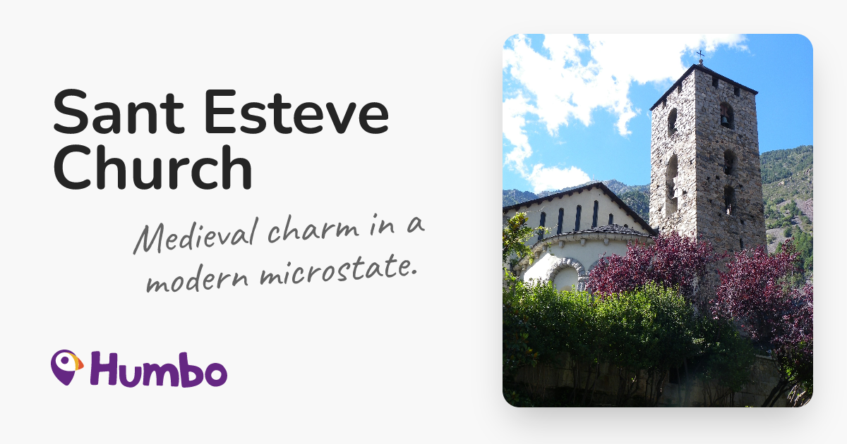 Sant Esteve Church - Medieval charm in a modern microstate.