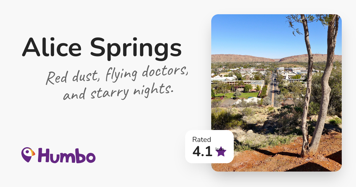 Alice Springs - Red dust, flying doctors, and starry nights.