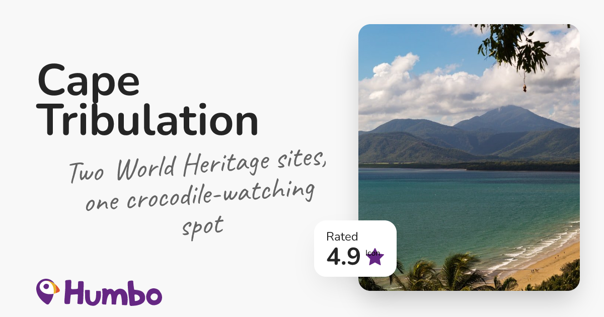 Cape Tribulation - Two World Heritage sites, one crocodile-watching spot