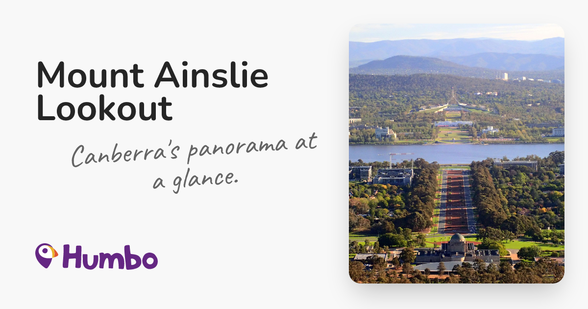 Mount Ainslie Lookout - Canberra's panorama at a glance.