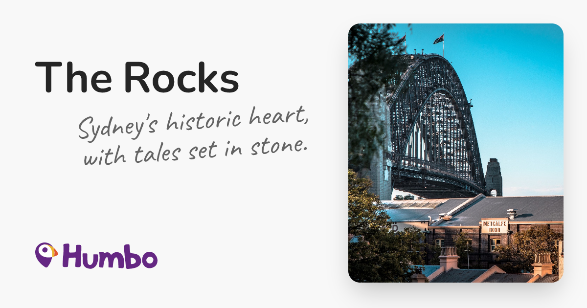 The Rocks - Sydney's historic heart, with tales set in stone.