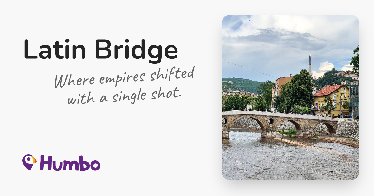 Latin Bridge - Where empires shifted with a single shot.