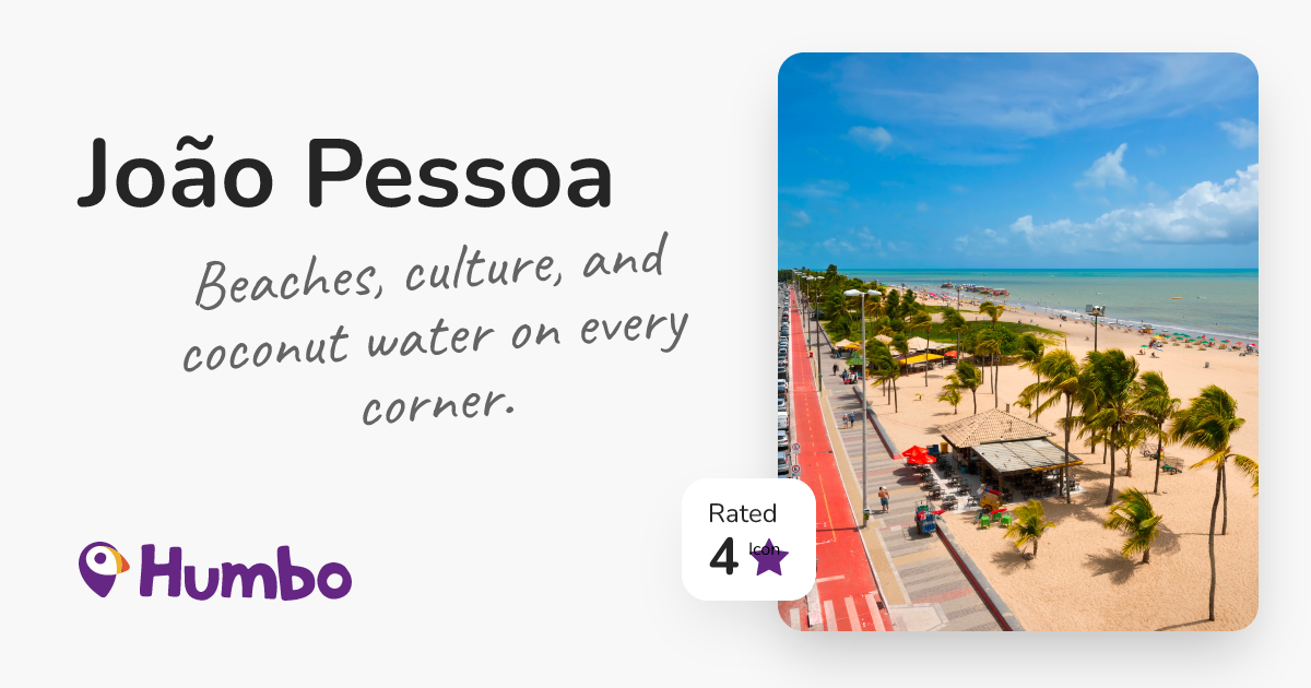 João Pessoa - Beaches, culture, and coconut water on every corner.