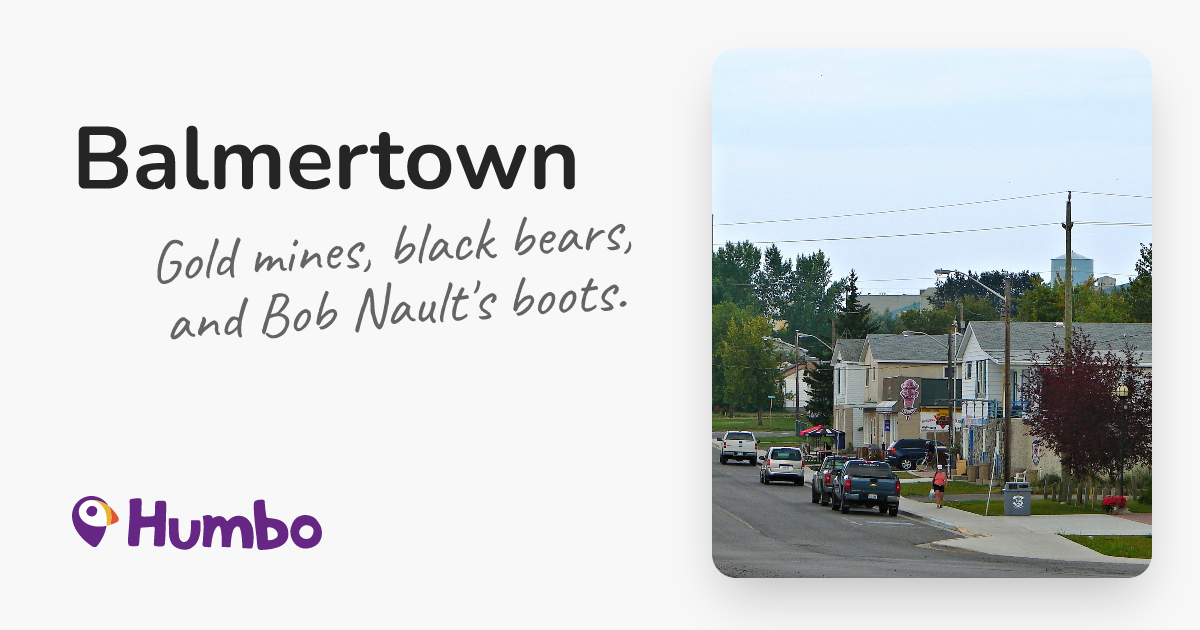 Balmertown - Gold mines, black bears, and Bob Nault's boots.