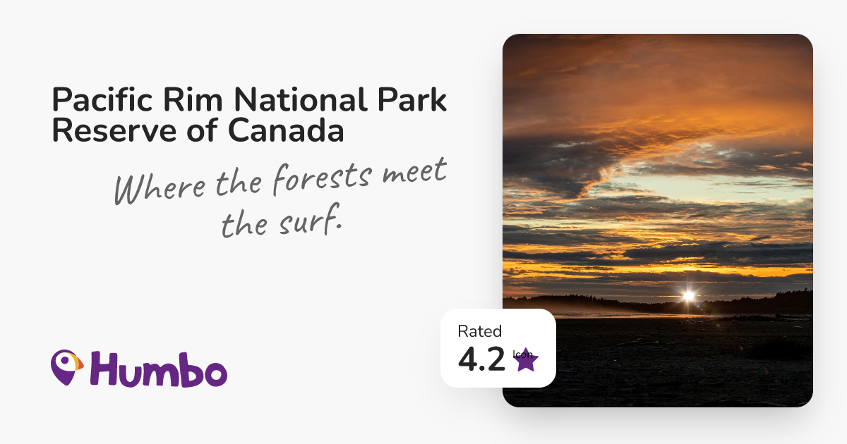 Pacific Rim National Park Reserve of Canada - Where the forests meet ...