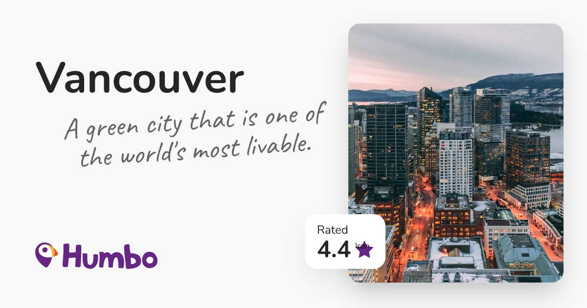 Vancouver - A green city that is one of the world's most livable.