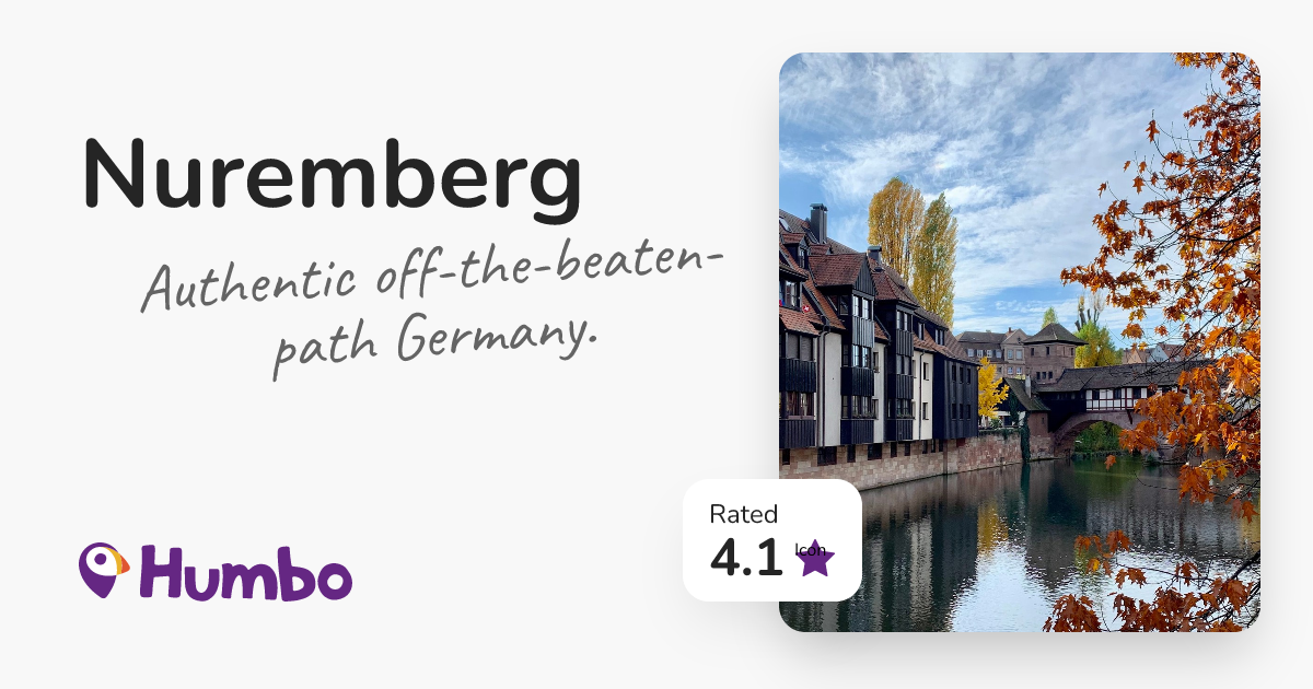 Nuremberg - Authentic off-the-beaten-path Germany.