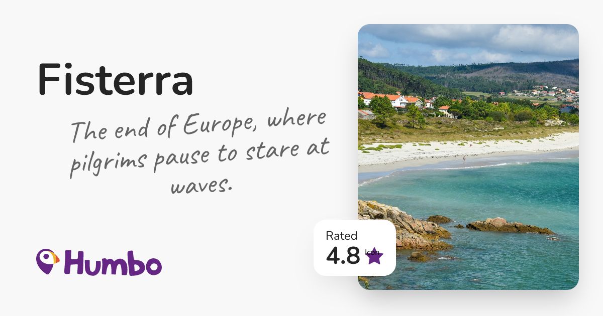 Fisterra - The end of Europe, where pilgrims pause to stare at waves.