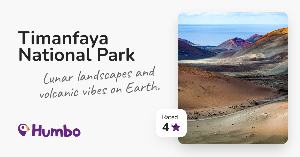Timanfaya National Park - Lunar landscapes and volcanic vibes on Earth.