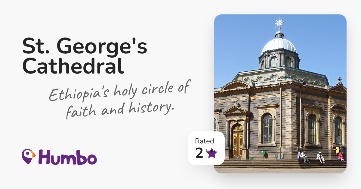 St. George's Cathedral - Ethiopia's holy circle of faith and history.