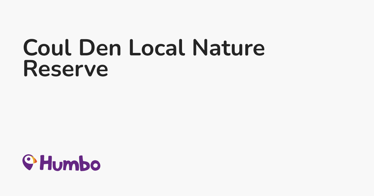 Coul Den Local Nature Reserve, United Kingdom - Be the first to rate it!