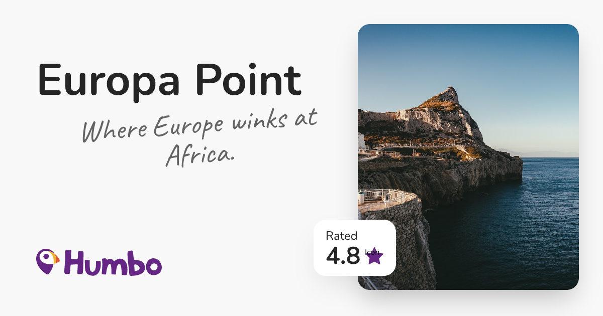 Europa Point - Where Europe winks at Africa.