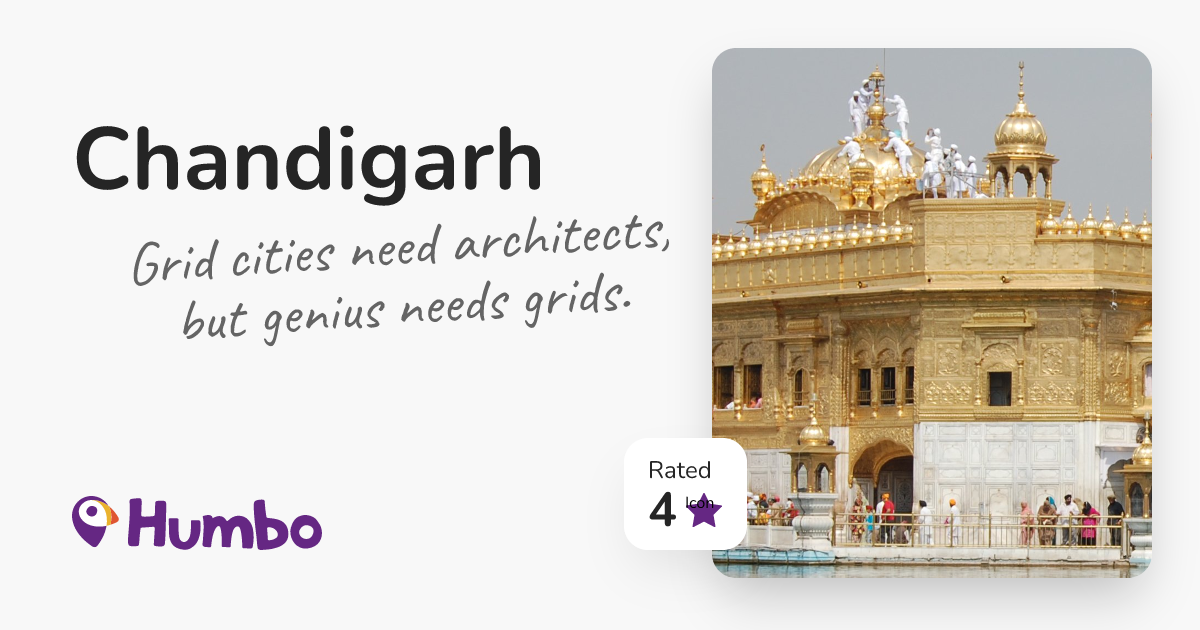 Chandigarh - Grid cities need architects, but genius needs grids.