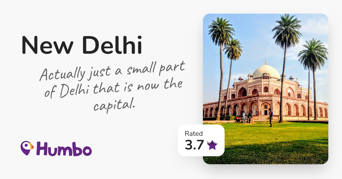 New Delhi - Actually just a small part of Delhi that is now the capital.