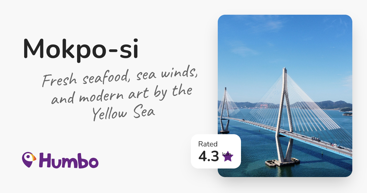 Mokpo-si - Fresh seafood, sea winds, and modern art by the Yellow Sea