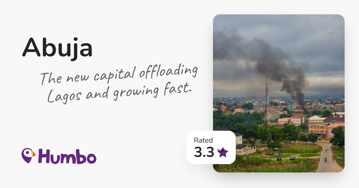 Abuja - The new capital offloading Lagos and growing fast.