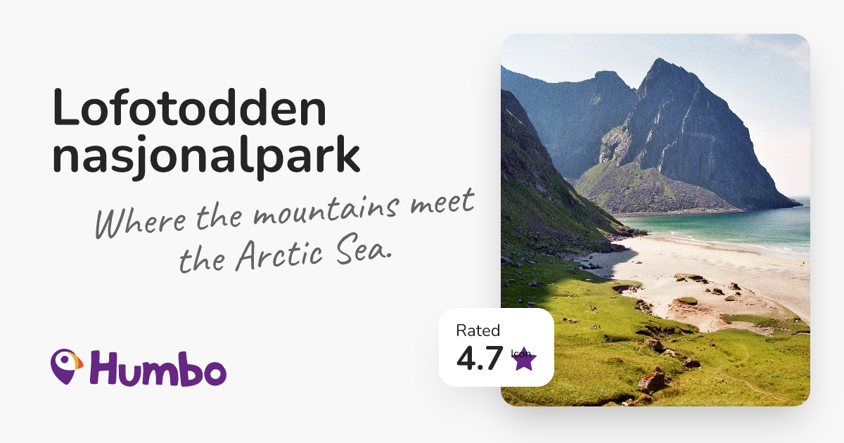 Lofotodden nasjonalpark - Where the mountains meet the Arctic Sea.