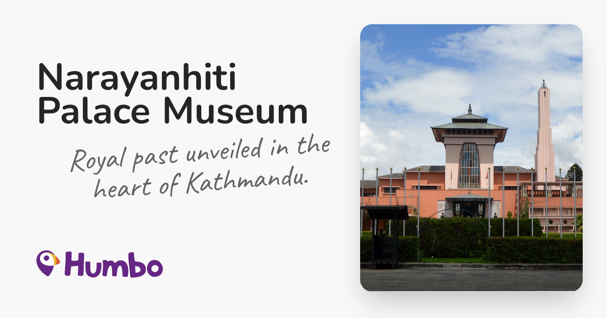 Narayanhiti Palace Museum - Royal past unveiled in the heart of Kathmandu.