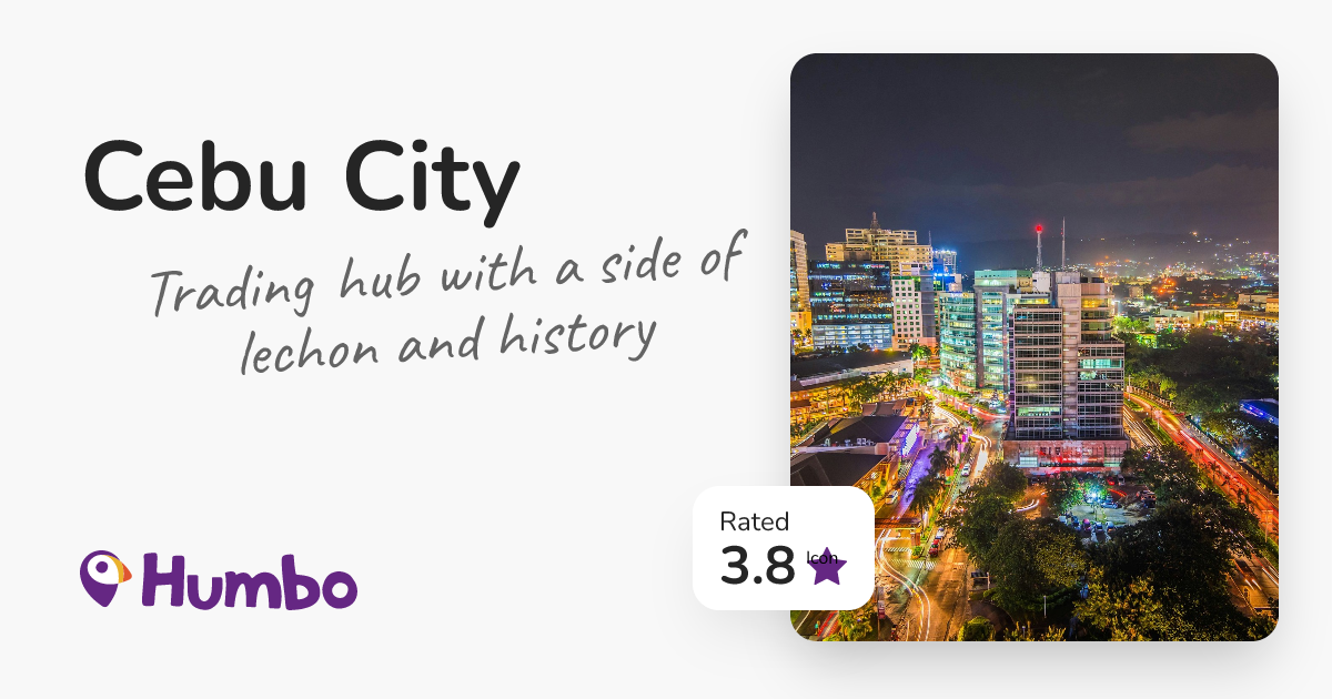 Cebu City - Trading hub with a side of lechon and history