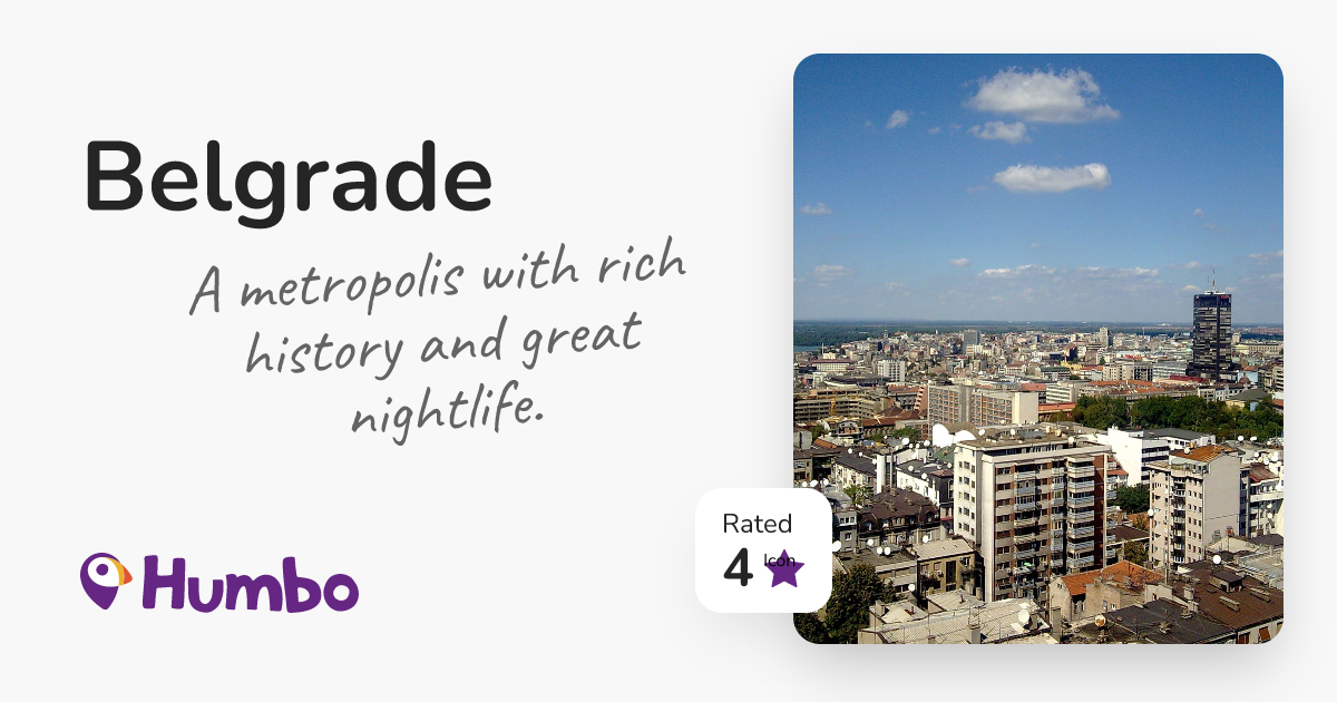 Belgrade - A metropolis with rich history and great nightlife.