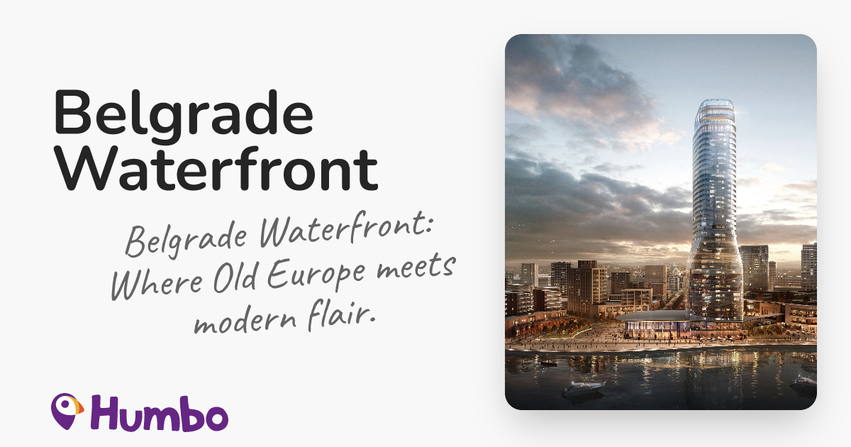 Belgrade Waterfront - Belgrade Waterfront: Where Old Europe meets ...