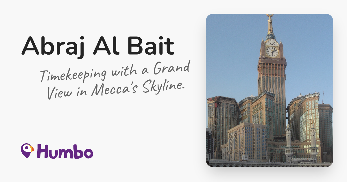 Abraj Al Bait - Timekeeping with a Grand View in Mecca's Skyline.