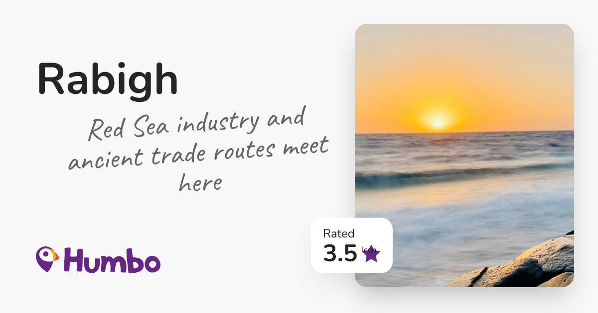 Rabigh - Red Sea industry and ancient trade routes meet here
