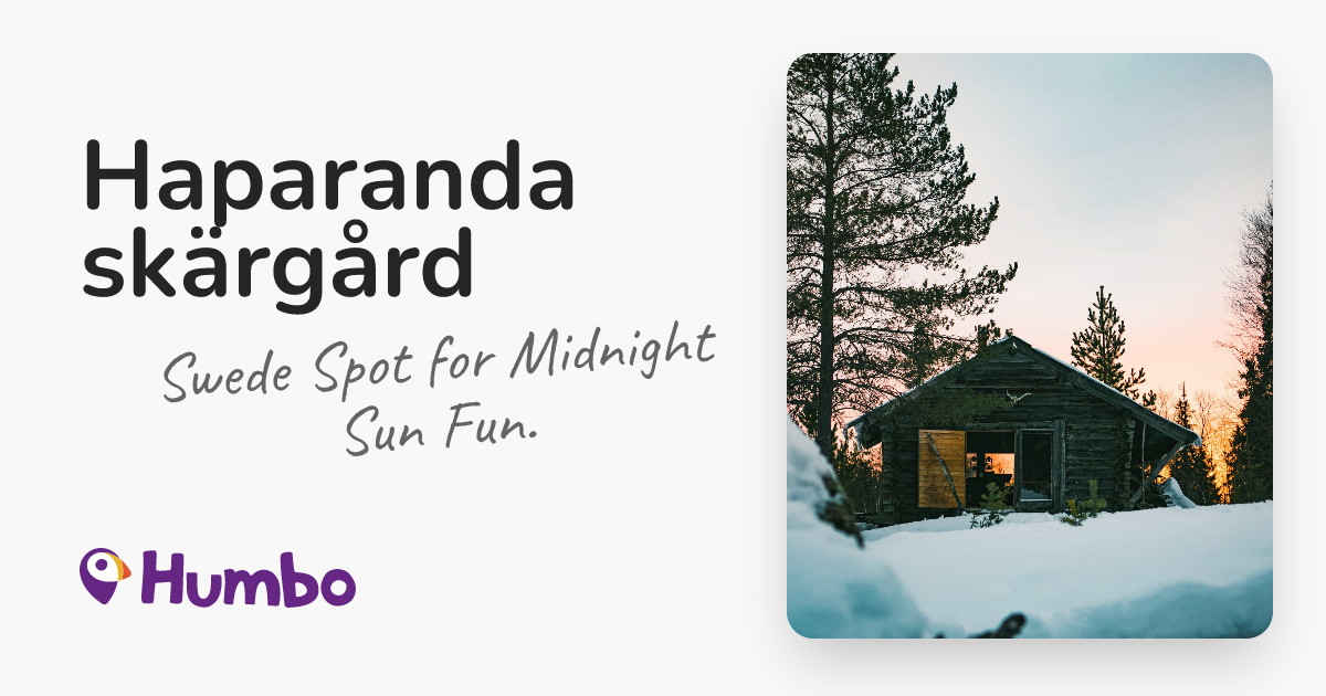 Haparanda skärgård - Swede Spot for Midnight Sun Fun.