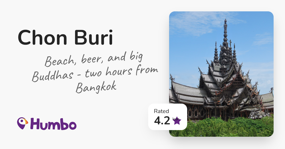Chon Buri - Beach, beer, and big Buddhas - two hours from Bangkok