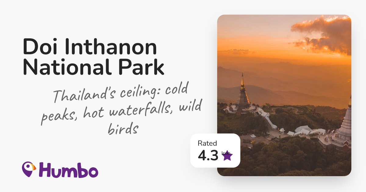 Doi Inthanon National Park - Thailand's ceiling: cold peaks, hot ...