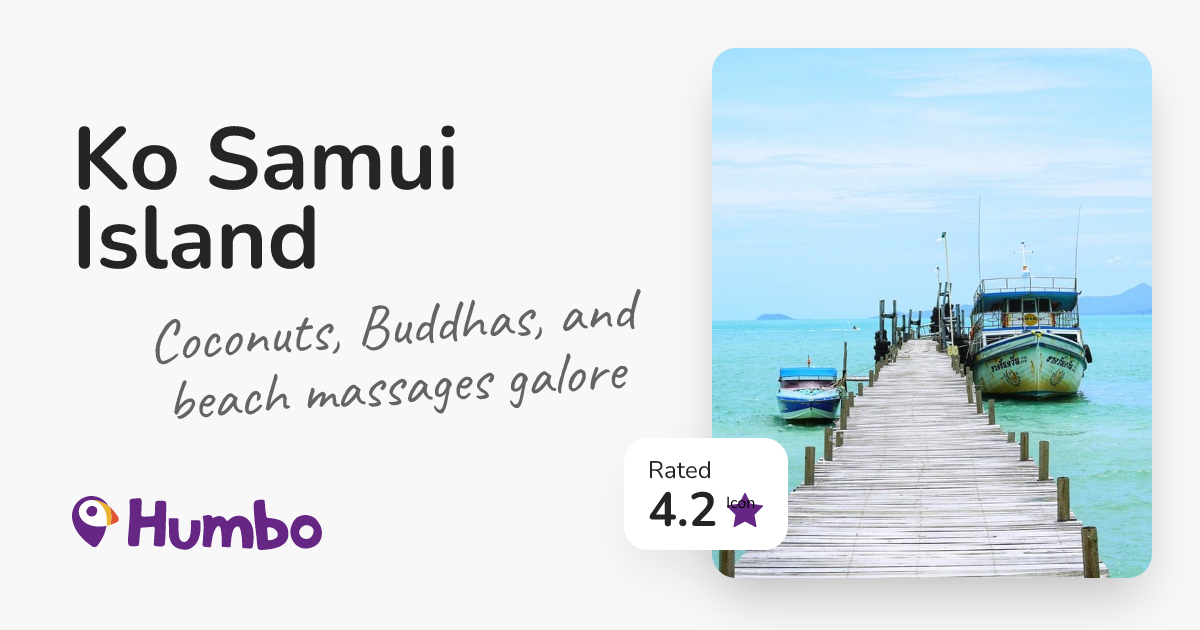 Ko Samui Island - Coconuts, Buddhas, and beach massages galore