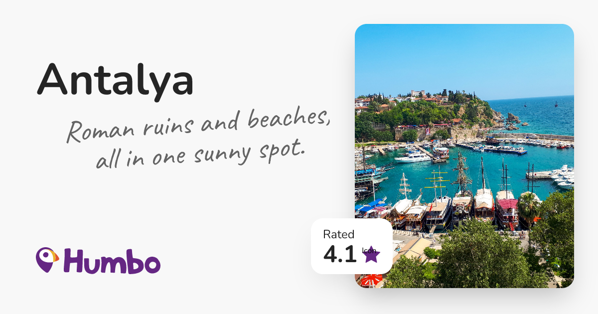 Antalya - Roman ruins and beaches, all in one sunny spot.