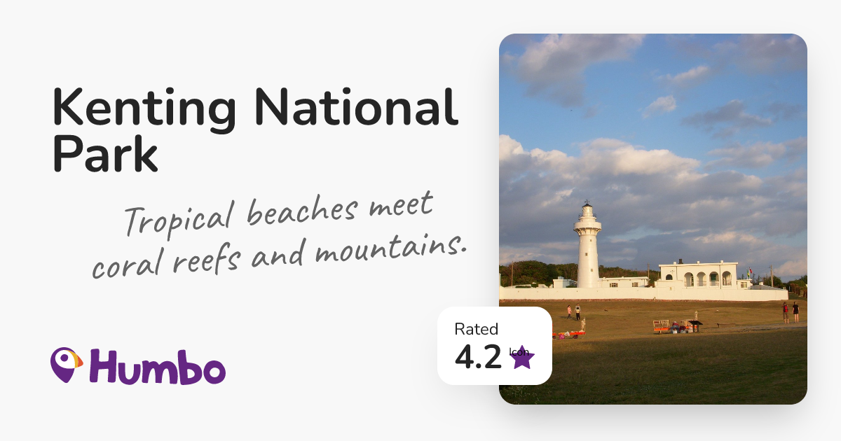 Kenting National Park - Tropical beaches meet coral reefs and mountains.
