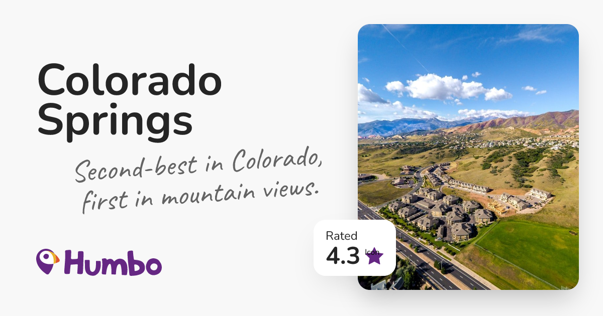 Colorado Springs - Second-best in Colorado, first in mountain views.
