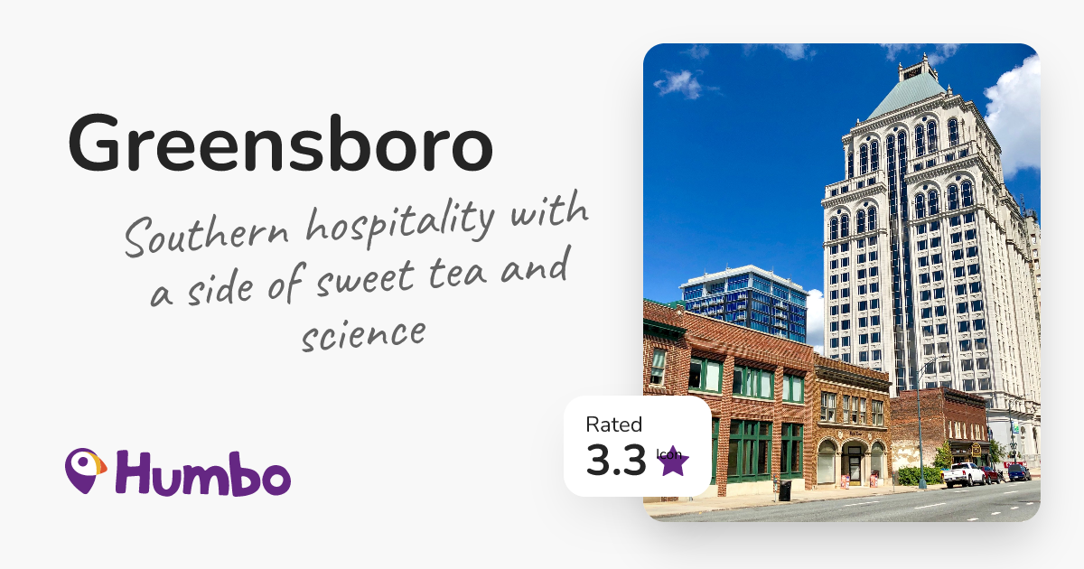 Greensboro - Southern hospitality with a side of sweet tea and science