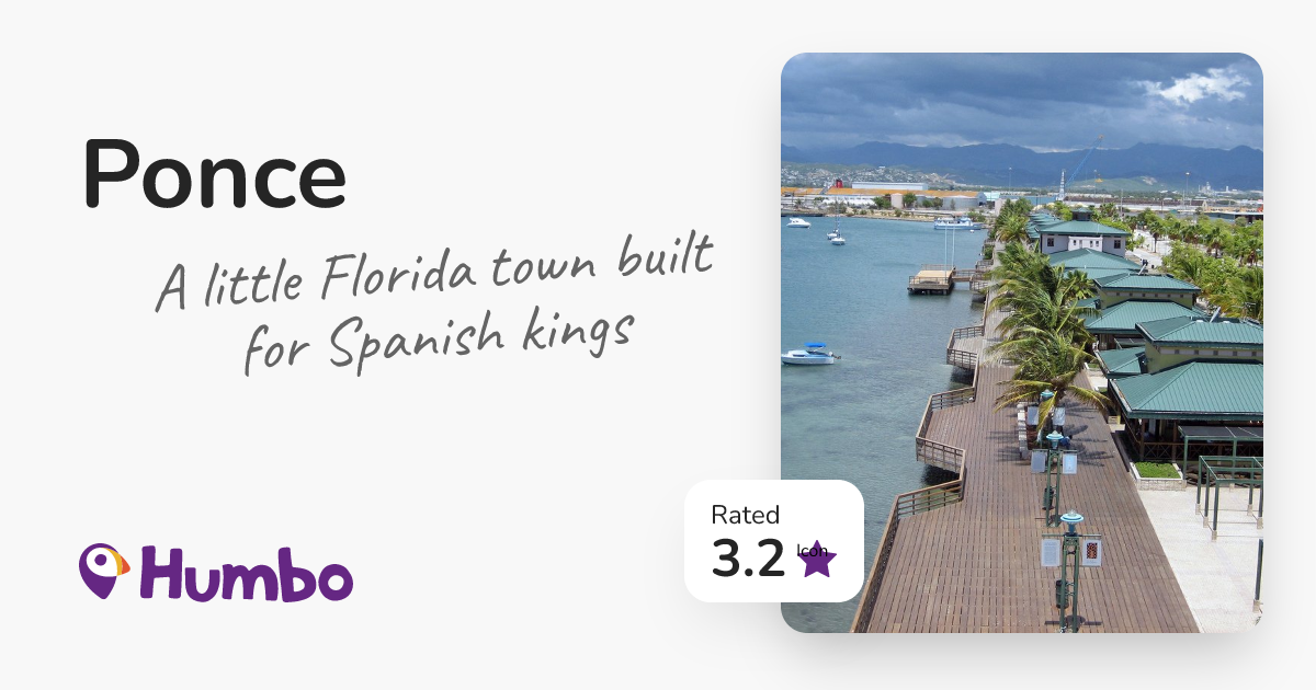 Ponce - A little Florida town built for Spanish kings