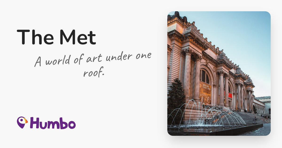 The Met - A world of art under one roof.