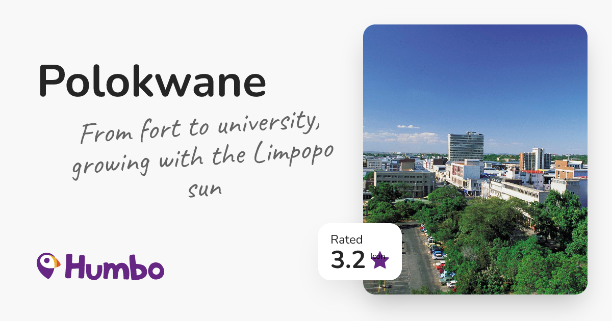 Polokwane - From fort to university, growing with the Limpopo sun