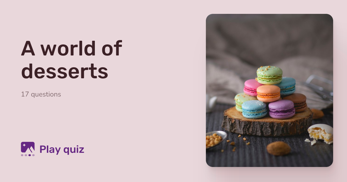 A world of desserts - Quiz by Anders