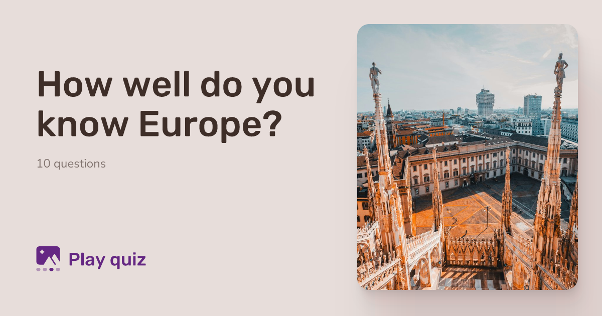 How well do you know Europe? - Quiz by Jensa